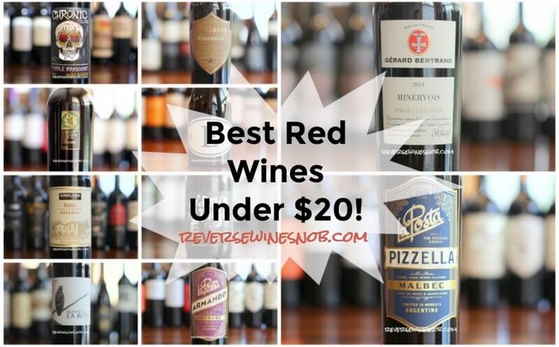 Best Red Wines Under $20 - Reverse Wine Snob®