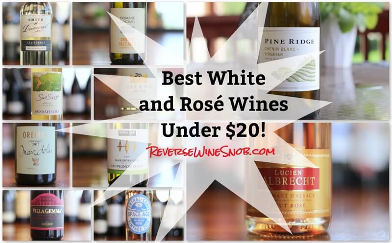 The 2020 Best White and Rosé Wines Under $20 • Reverse Wine Snob®