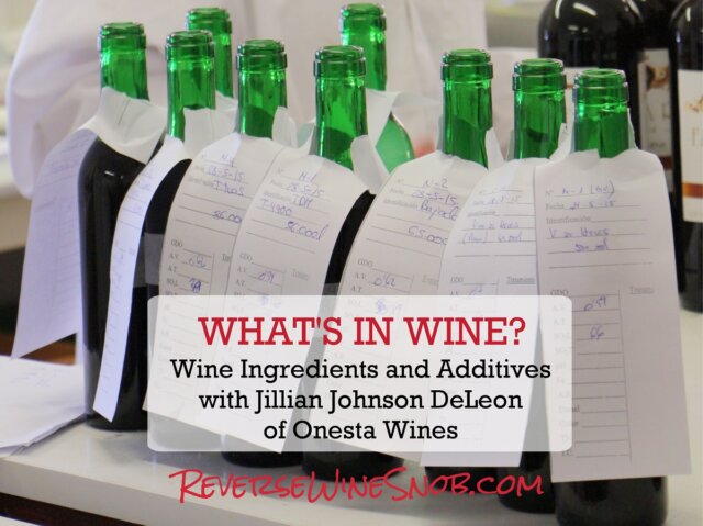 What's In Wine? Wine Ingredients and Additives - Ask The Expert!