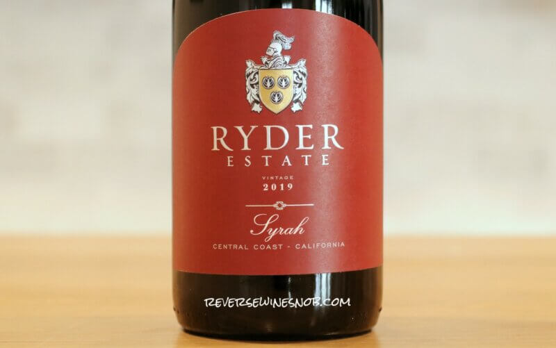 INSIDER DEAL! Ryder Estate Syrah - Get Some • Reverse Wine Snob