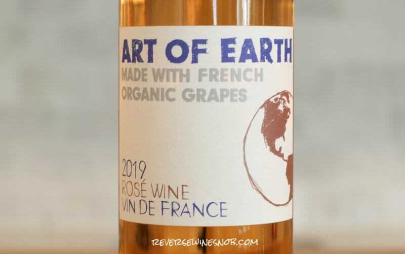 Art of Earth Rosé - Quaffable • Reverse Wine Snob