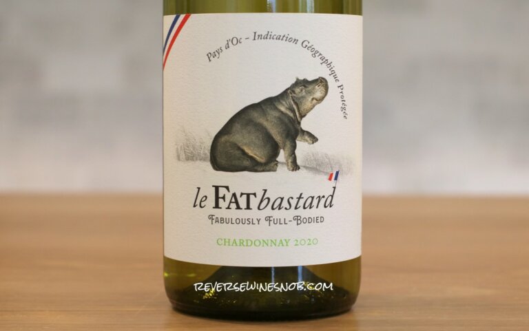 Le Fat Bastard Chardonnay - Just Right • Reverse Wine Snob