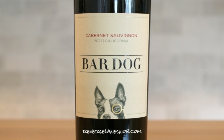 Bar Dog Cabernet Sauvignon - Dependably Tasty • Reverse Wine Snob