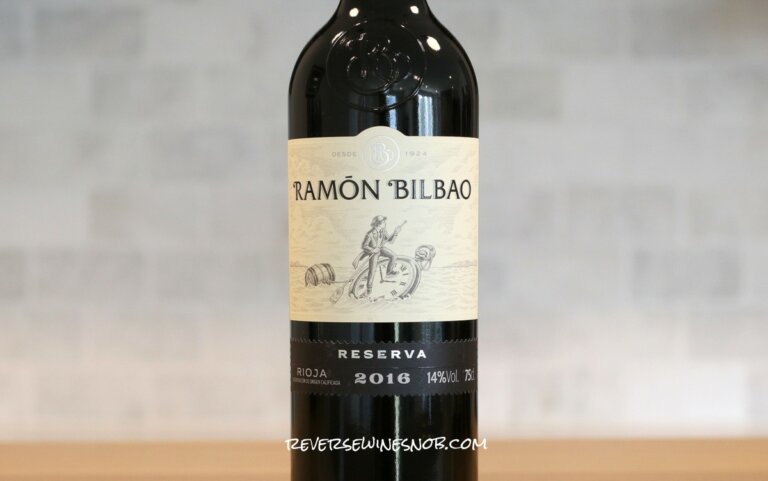 Ramon Bilbao Rioja Reserva - Layered and Delicious • Reverse Wine Snob