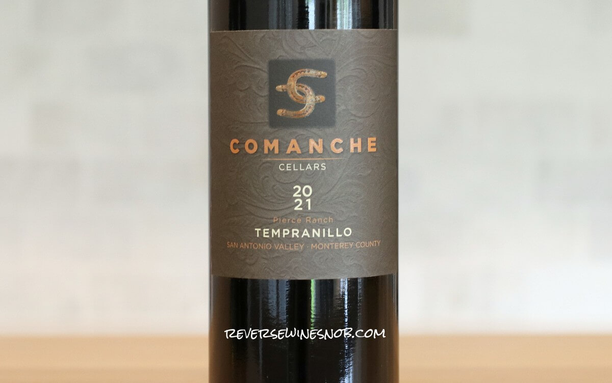 INSIDER DEAL! Comanche Cellars Pierce Ranch Tempranillo • Reverse Wine Snob