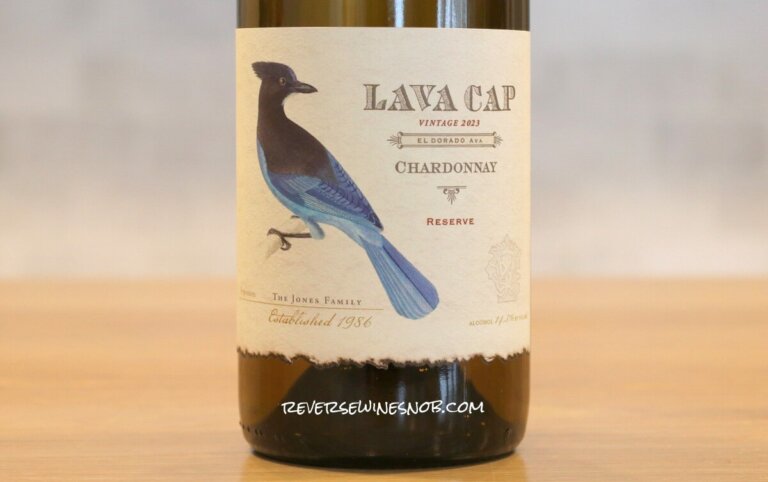 Lava Cap Reserve Chardonnay Review • Reverse Wine Snob