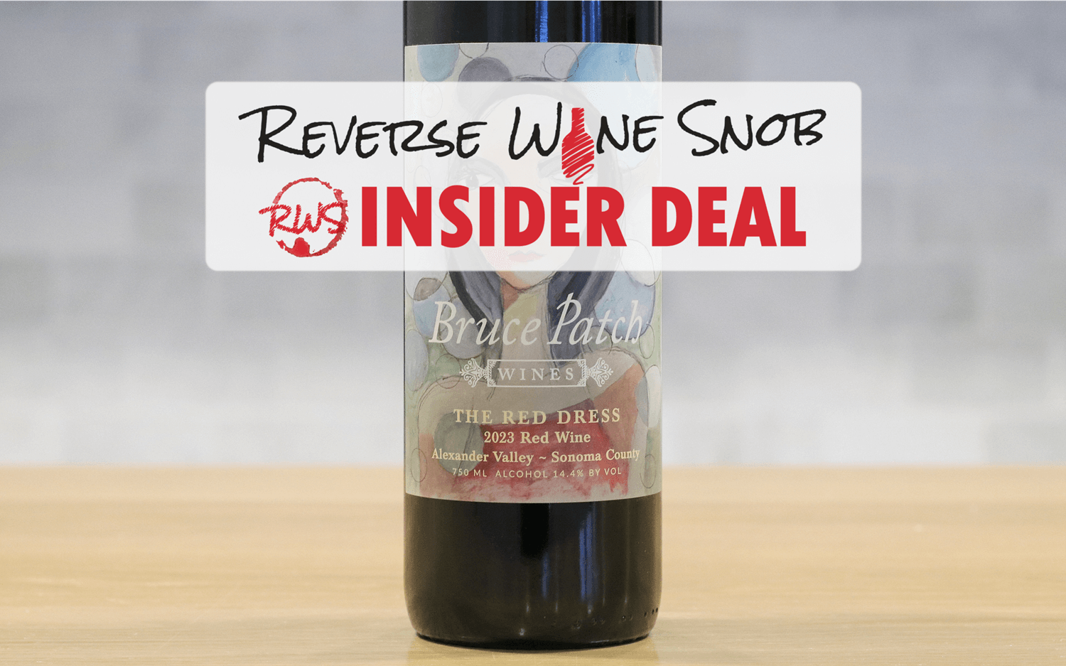 Bonus INSIDER DEAL! XX% OFF Bruce Patch The Red Dress • Reverse Wine Snob