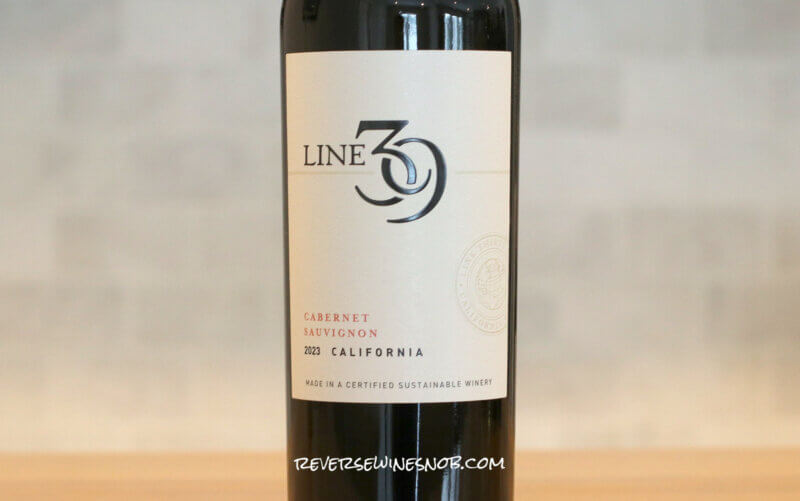 Line 39 Cabernet Sauvignon – A Sure Bet • Reverse Wine Snob